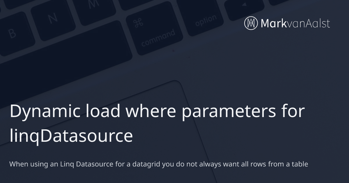 Dynamic load where parameters for linqDatasource
