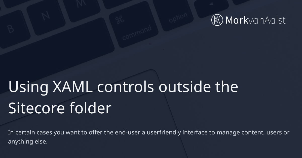 Using XAML controls outside the Sitecore folder
