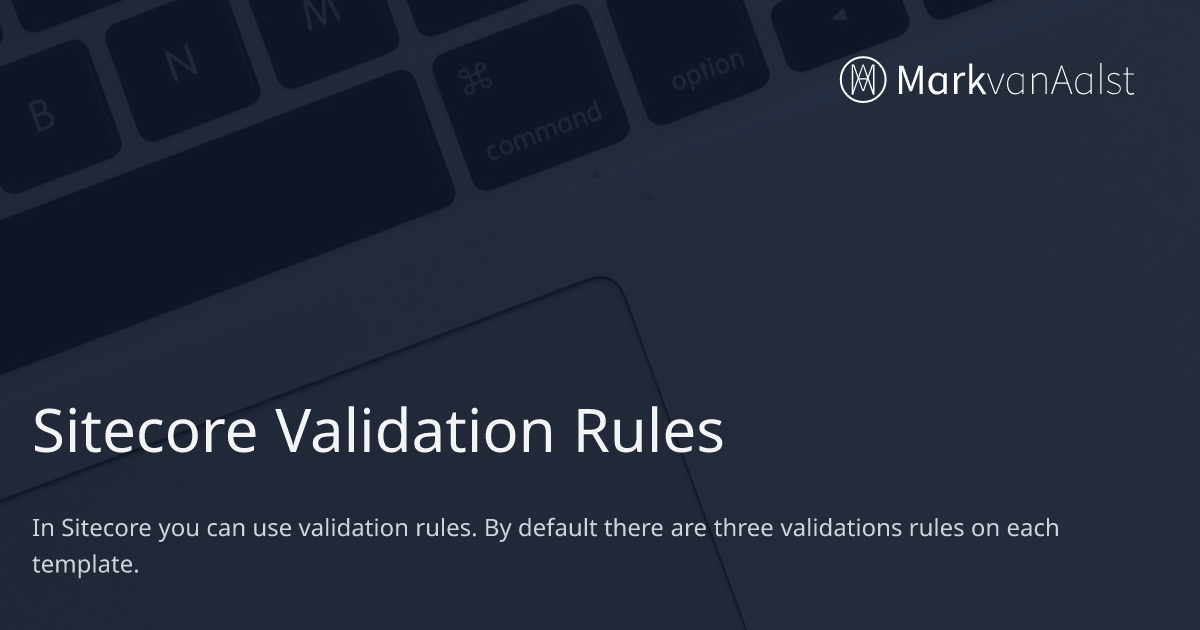 Sitecore Validation Rules